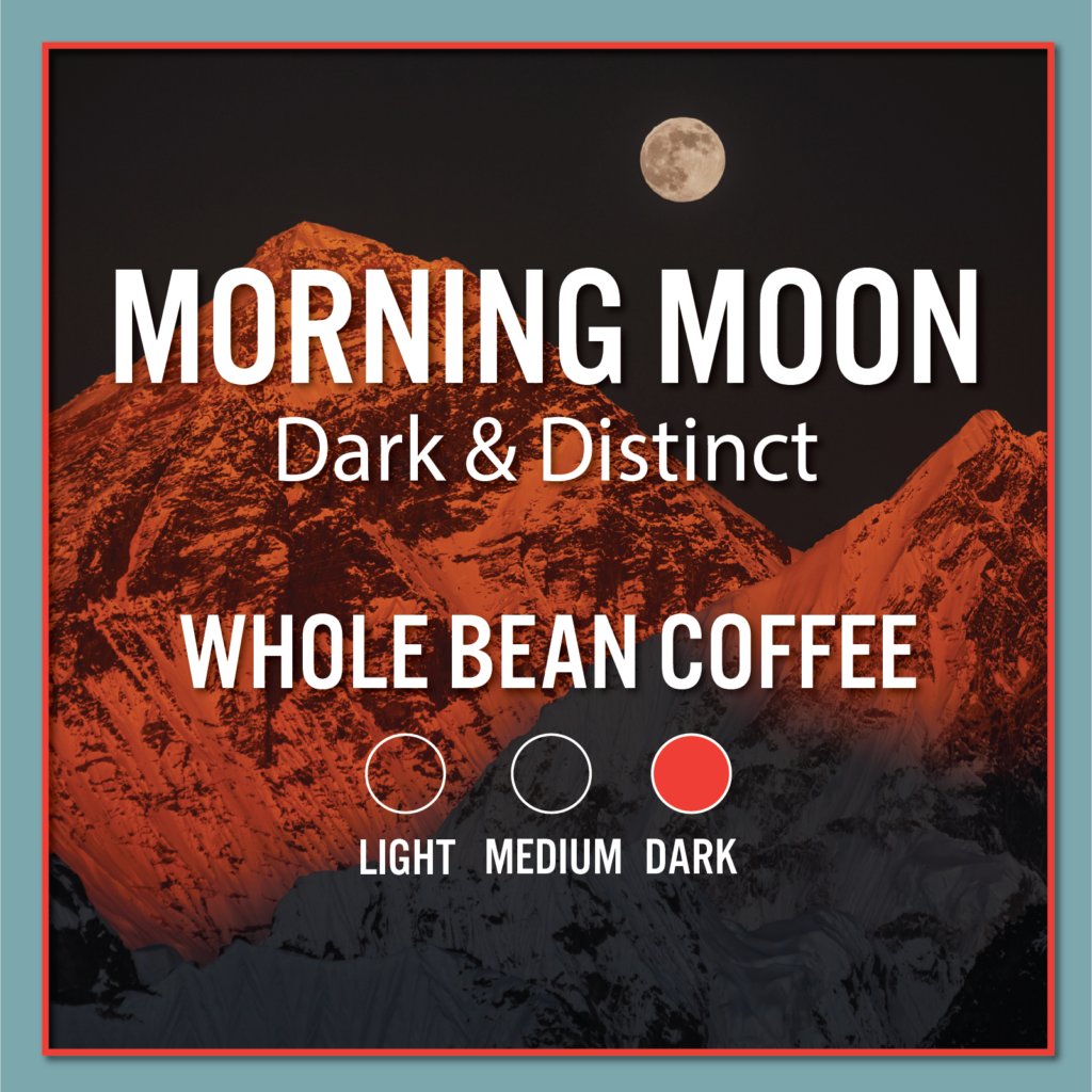 Morning Moon | AK Roast
